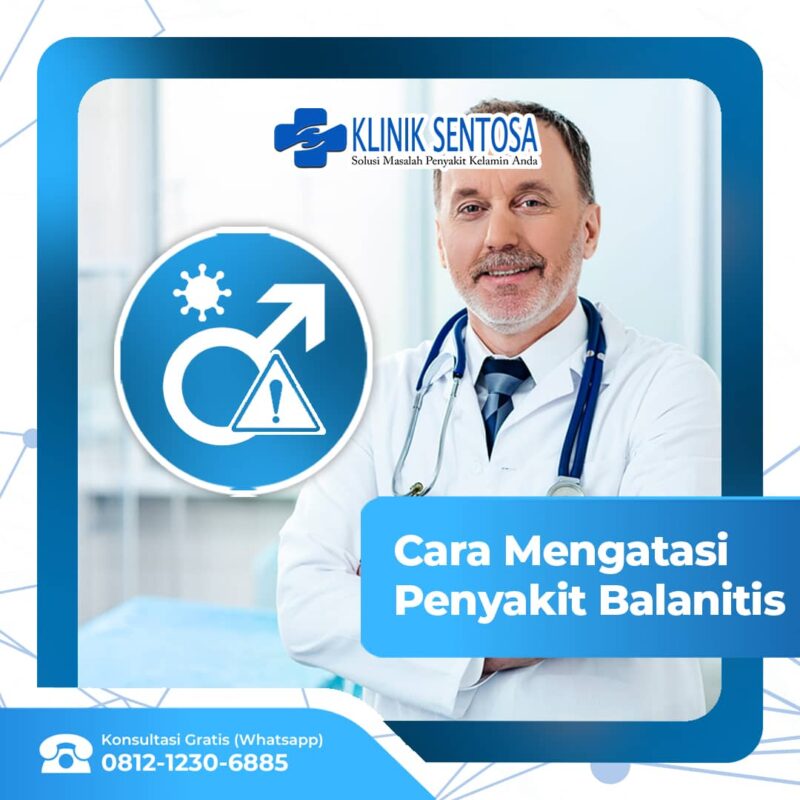 Ikuti Langkah Cara Mengatasi Balanitis Bagi Pria! – Klinik Utama Apollo